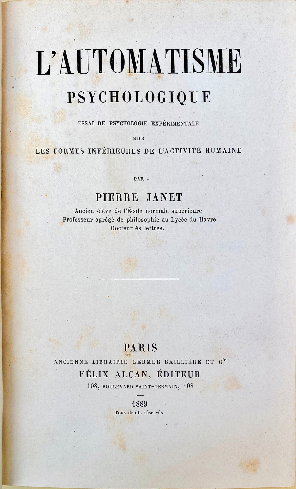 L'automatisme psychologique. Inscribed copy | Pierre Janet
